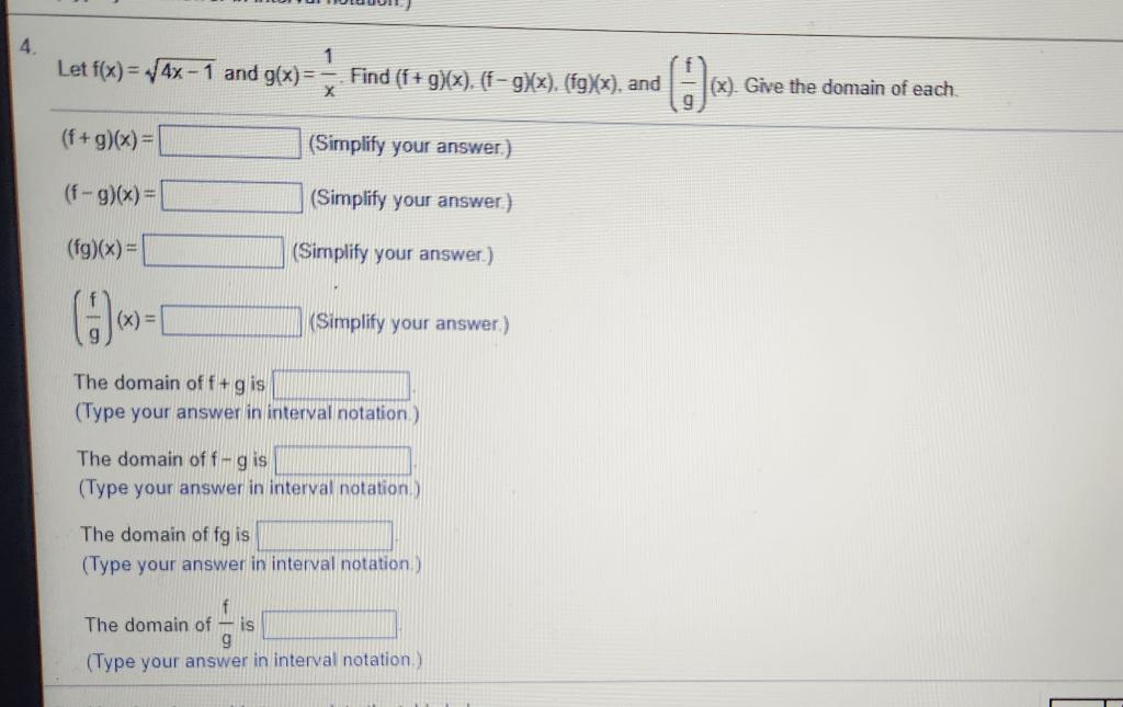Solved Let f(x)=4x−1 and g(x)=x1. Find (f+g)(x), (f−g)(x), | Chegg.com