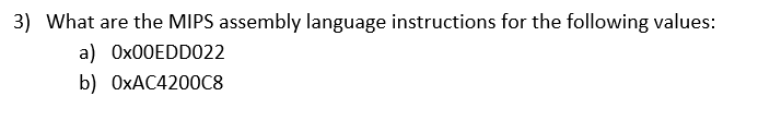Solved 3) What are the MIPS assembly language instructions | Chegg.com
