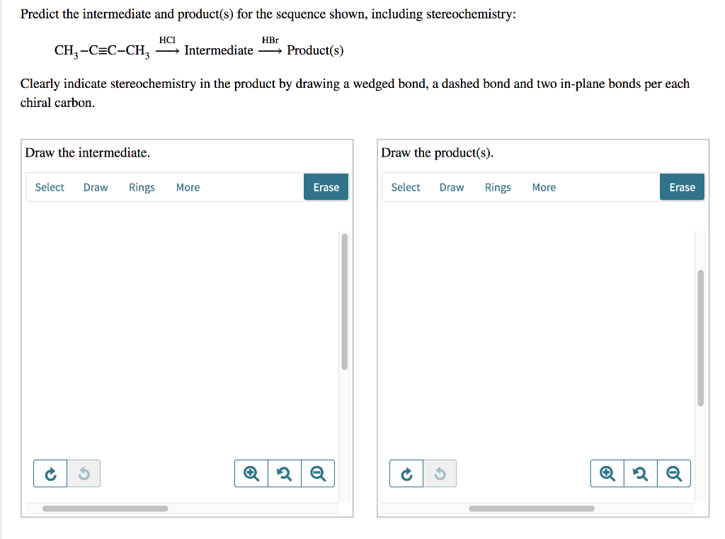 Solved Predict the intermediate and product(s) for the | Chegg.com