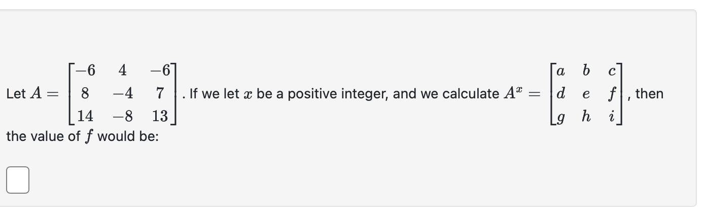 Solved Let A=[-64-68-4714-813]. If we ﻿let x be ﻿a positive | Chegg.com