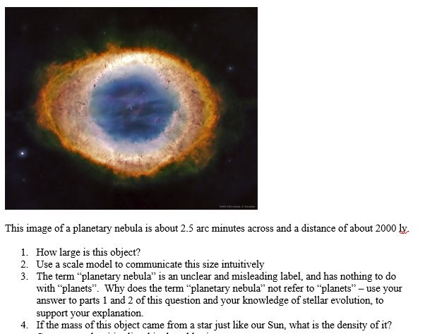 Solved This image of a planetary nebula is about 2.5 arc | Chegg.com