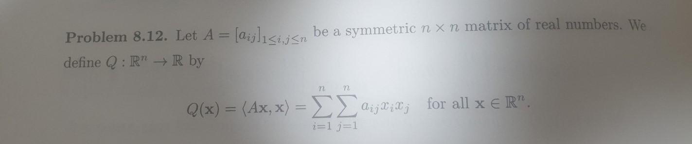 Solved Problem 8.12. Let A = [aijlısi,jan be a symmetric n x | Chegg.com