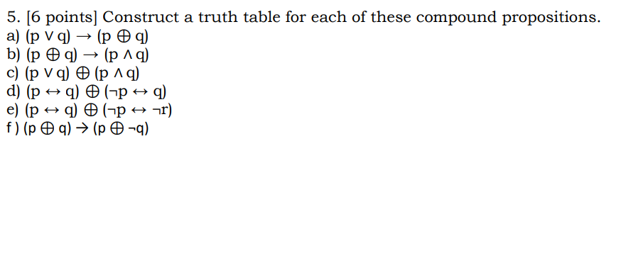 Solved 5. [6 points] Construct a truth table for each of | Chegg.com