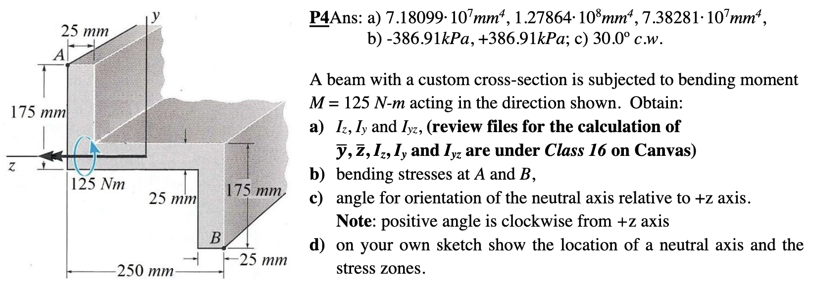 Solved P4Ans: a) 7.18099⋅107 mm4,1.27864⋅108 mm4,7.38281⋅107 | Chegg.com