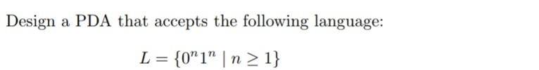 Solved Design a PDA that accepts the following language: | Chegg.com