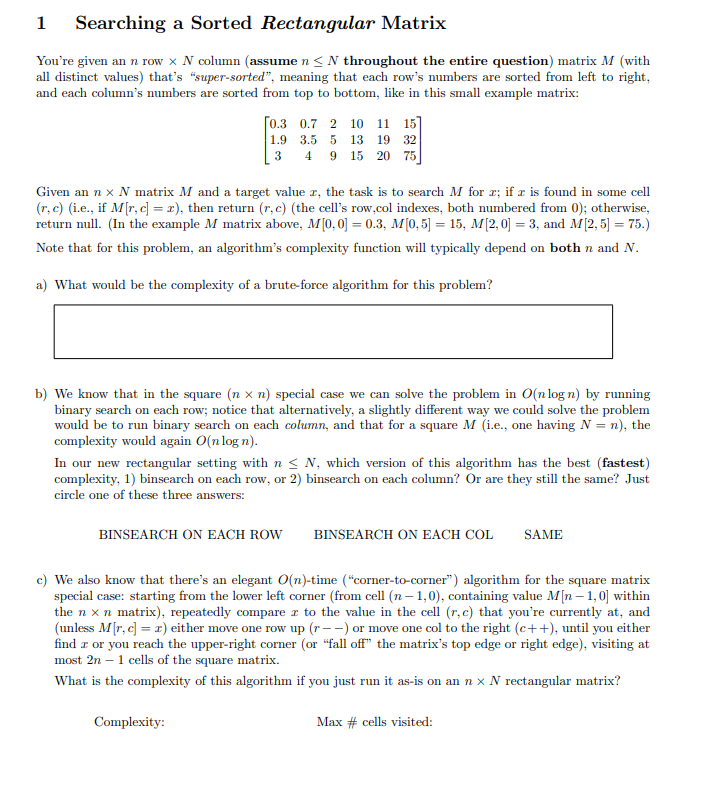 Solved 1 Searching a Sorted Rectangular Matrix You're given | Chegg.com