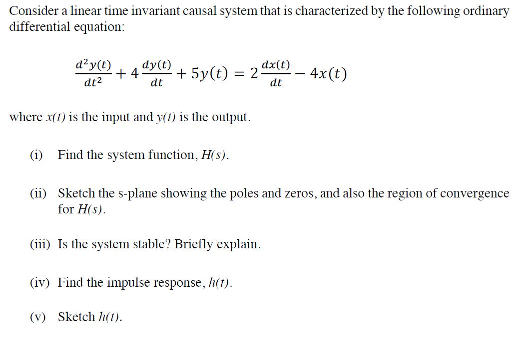 Solved Consider a linear time invariant causal system that | Chegg.com