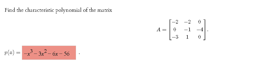 Solved Find the characteristic polynomial of the matrix | Chegg.com