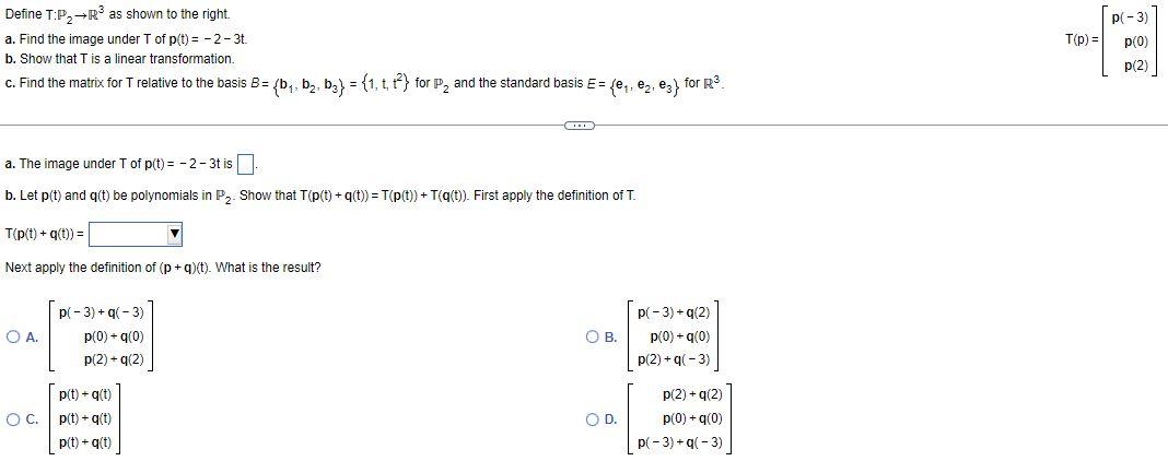 Solved Define T:P2→R3 as shown to the right. a. Find the | Chegg.com