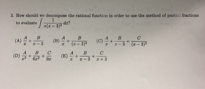 Solved 3. How should we decompose the rational function in | Chegg.com