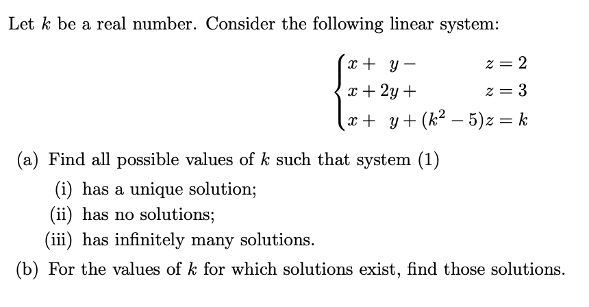 Solved Let k ﻿be a real number. Consider the following | Chegg.com
