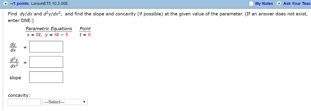 Solved -1 points LarsonET5 10.3.005. Find dy/dx and d2y/dx2, | Chegg.com