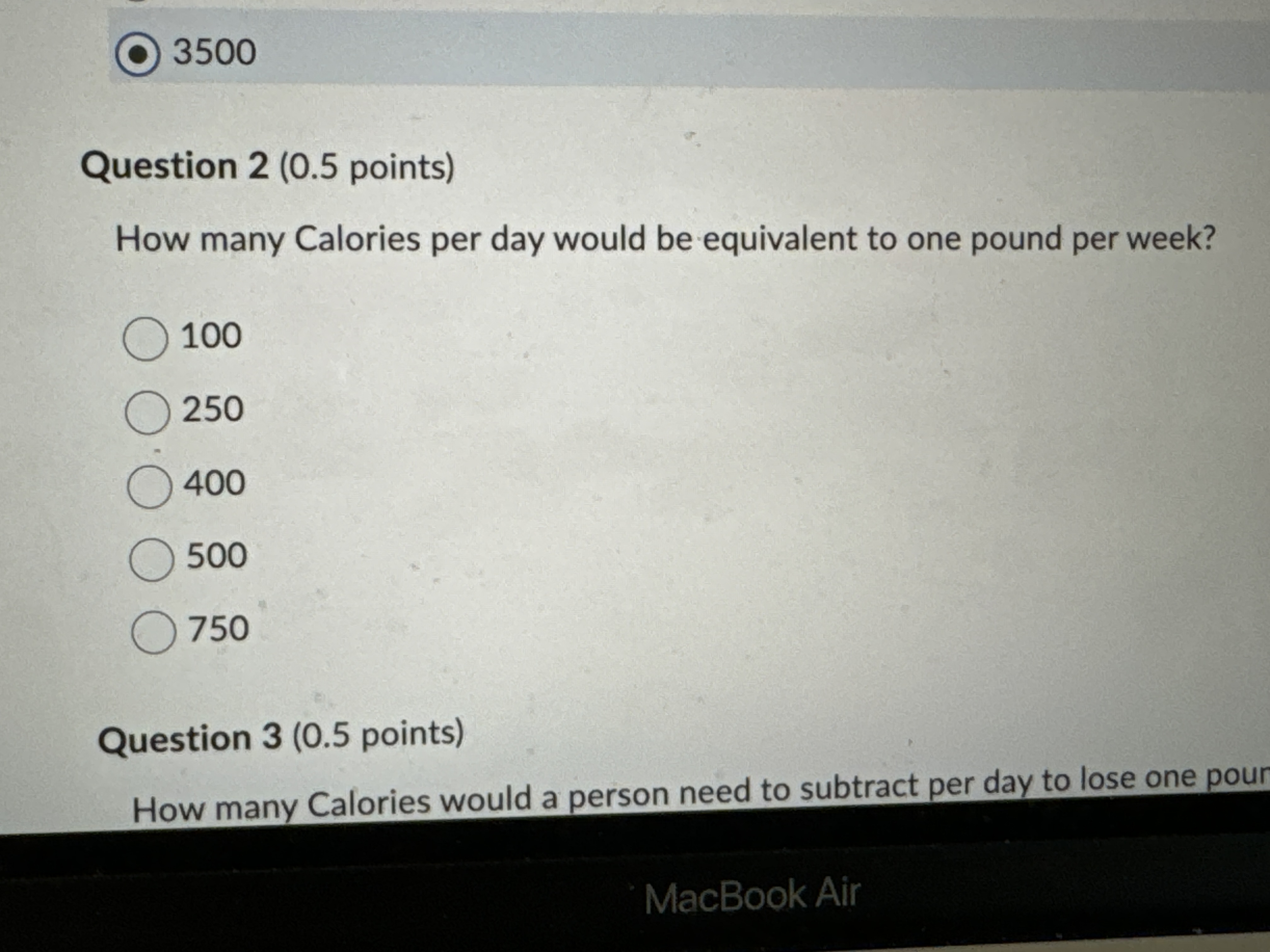 Solved Question 2 ( 0.5 ﻿points)How many Calories per day | Chegg.com