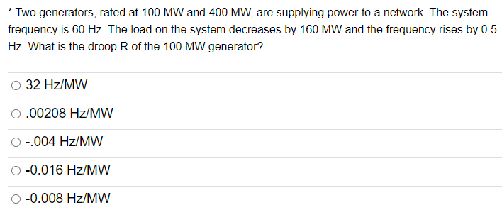 Solved * Two generators, rated at 100 MW and 400 MW, are | Chegg.com
