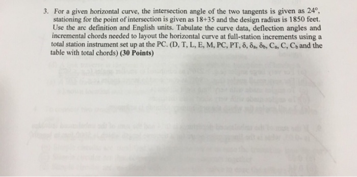 Solved 3. For a given horizontal curve, the intersection | Chegg.com