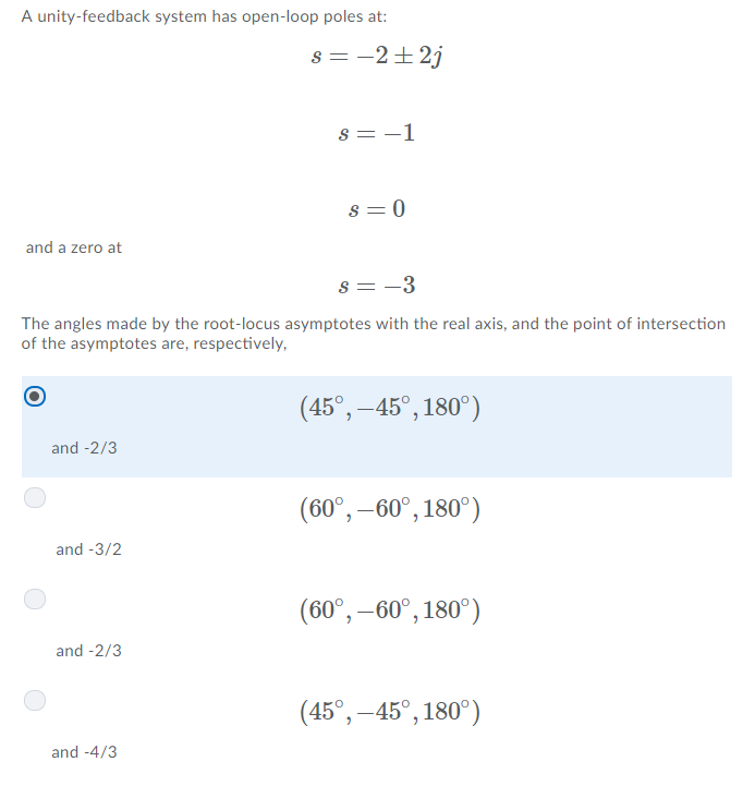 Solved A unity-feedback system has open-loop poles at 82 2j | Chegg.com