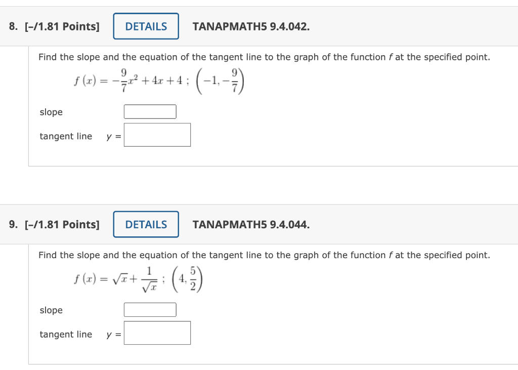 Solved Find the slope and the equation of the tangent line | Chegg.com