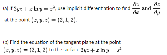 Solved A If 2 Y Z X Ln ⁡ Y Z 2 Use Implicit 8150