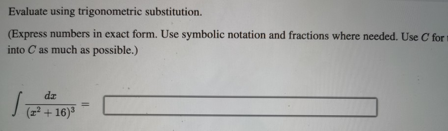 Solved Evaluate The Integral Using Trigonometric