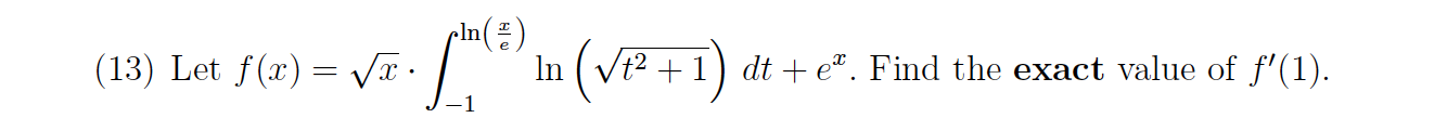 Solved f(x)=x⋅∫−1ln(ex)ln(t2+1)dt+ex | Chegg.com