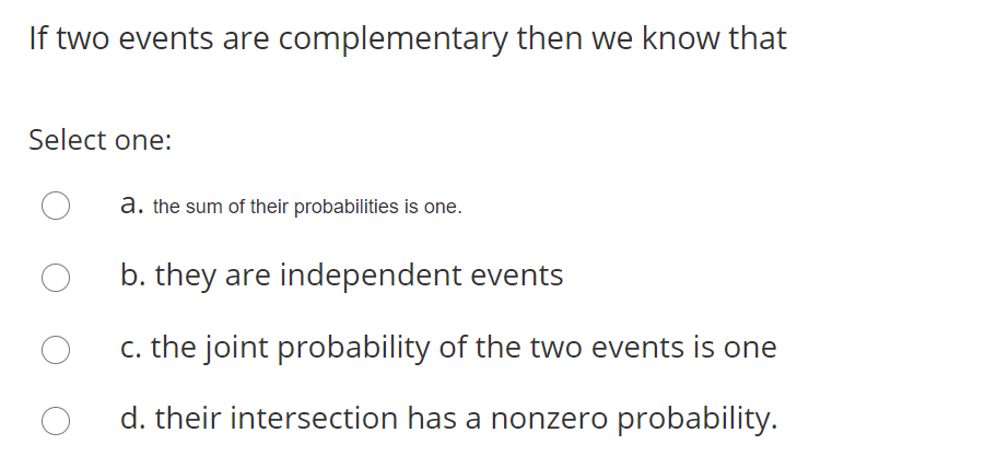 Solved If two events are complementary then we know that | Chegg.com