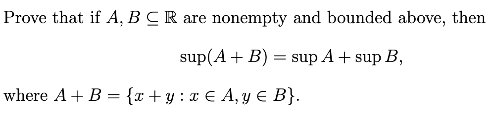 Solved Prove that if A, B CR are nonempty and bounded above, | Chegg.com