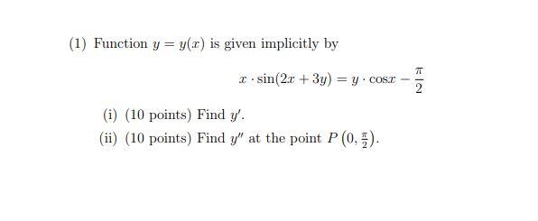 Solved (1) Function y=y(x) is given implicitly by | Chegg.com