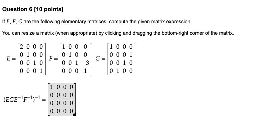 Solved If E,F,G are the following elementary matrices, | Chegg.com