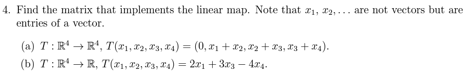Solved 4. Find the matrix that implements the linear map. | Chegg.com