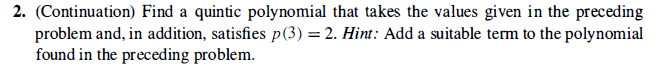 Solved 2. (Continuation) Find a quintic polynomial that | Chegg.com