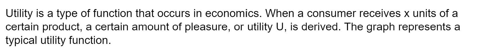 Solved Utility is a type of function that occurs in | Chegg.com