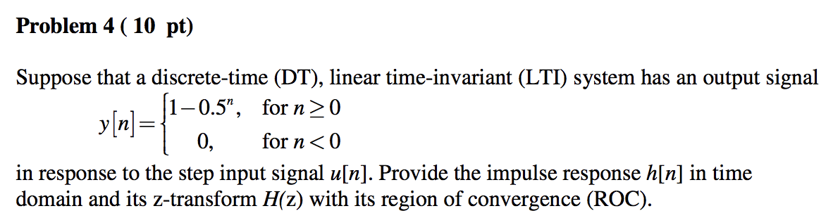 Solved Problem 4 (10 pt) Suppose that a discrete-time (DT), | Chegg.com