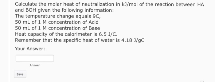 Solved Calculate the molar heat of neutralization in kJ/mol | Chegg.com