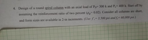 Solved Design of a round spiral column with an axial load of | Chegg.com