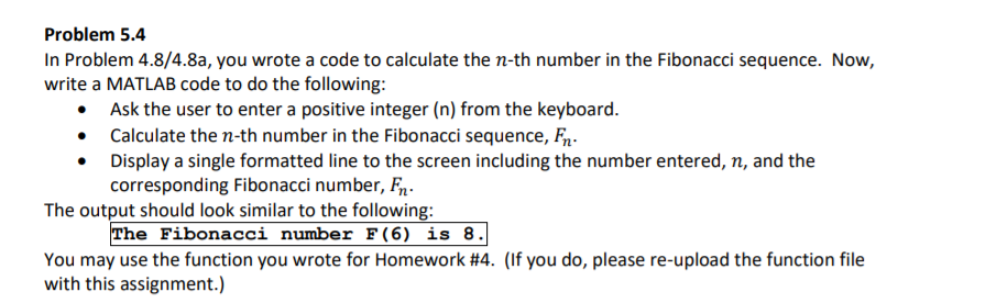Solved Problem 5.4 In Problem 4.8/4.8a, you wrote a code to | Chegg.com
