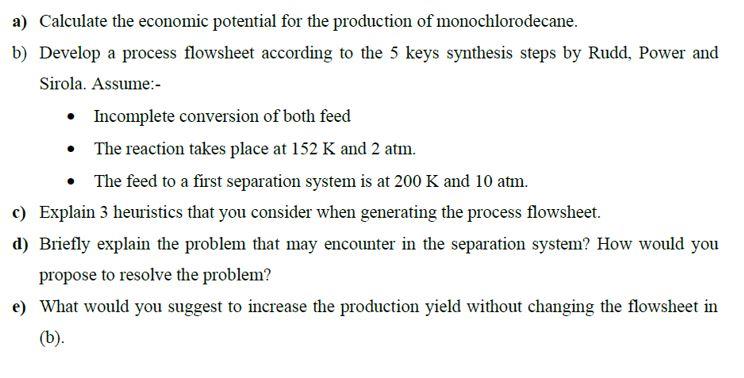 Solved Monochlorodecane, C10H21CI (MCD) is to be produced | Chegg.com