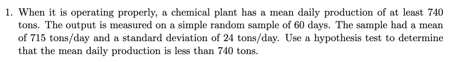 Solved 1. When it is operating properly, a chemical plant | Chegg.com