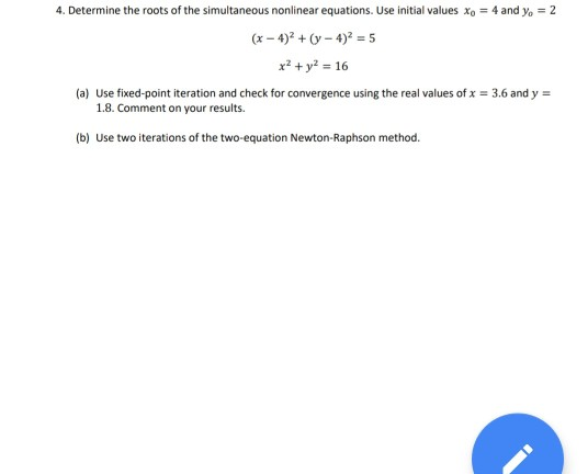 Solved 4. Determine the roots of the simultaneous nonlinear | Chegg.com