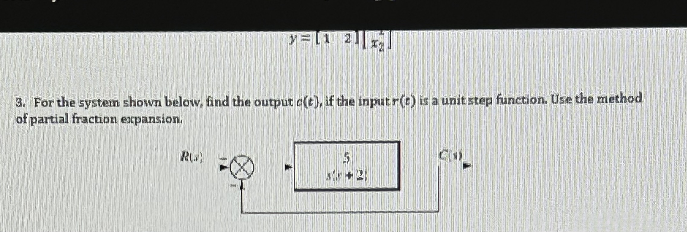 y=[12][x2]For the system shown below, find the output | Chegg.com