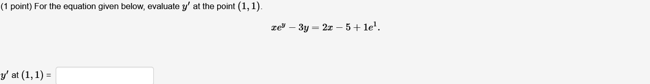 Solved (1 point) For the equation given below, evaluate y′ | Chegg.com