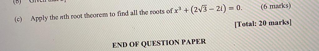 Solved (6 marks) (©) Apply the nth root theorem to find all | Chegg.com