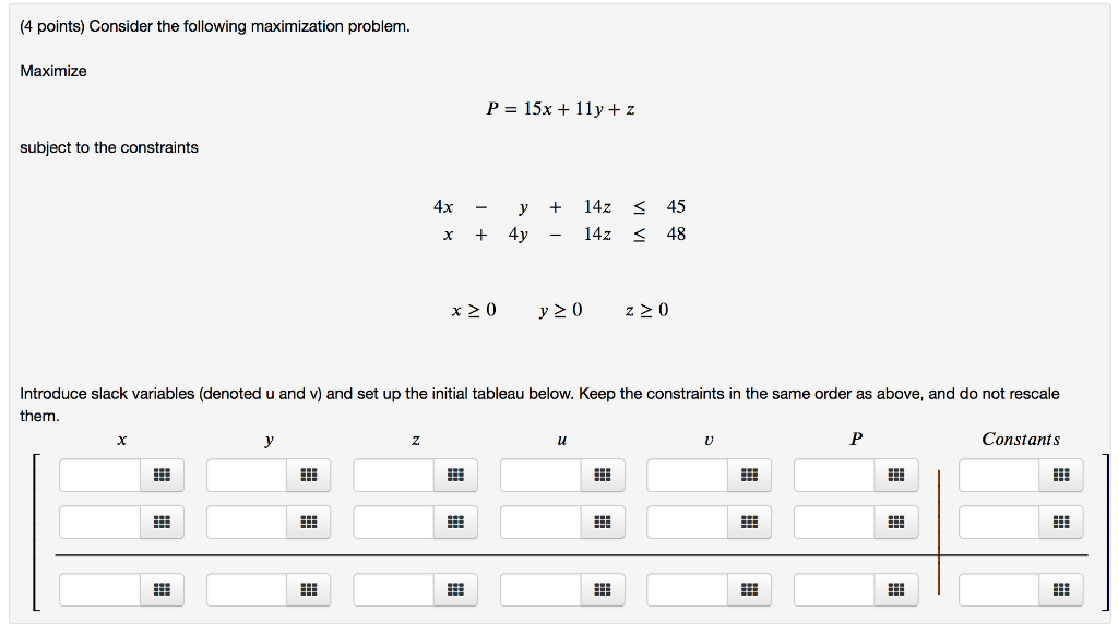 Solved (4 points) Consider the following maximization | Chegg.com