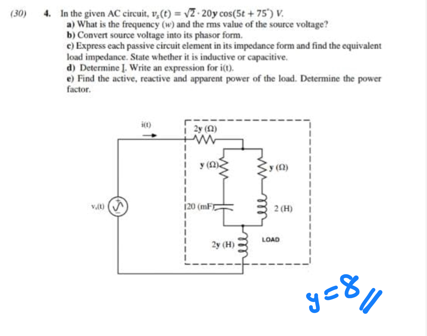 Solved 4. In the given AC circuit, vs(t)=2+20ycos(5t+75∘)V. | Chegg.com