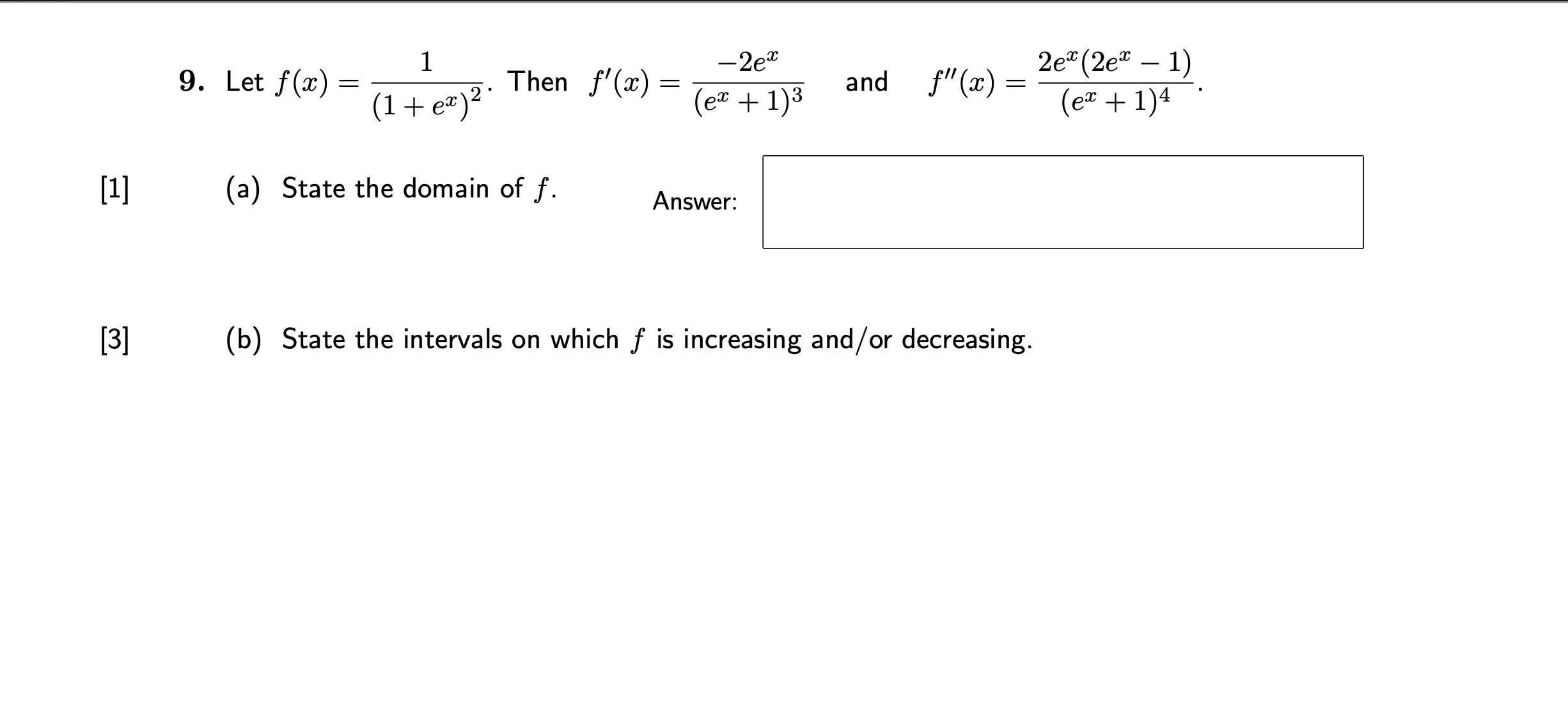 Solved 9. Let f(x)=(1+ex)21. Then f′(x)=(ex+1)3−2ex and | Chegg.com