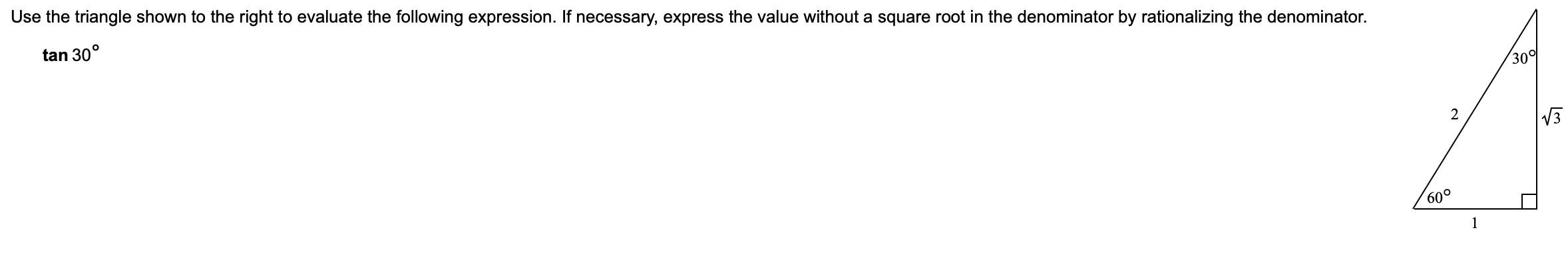 Solved Use the triangle shown to the right to evaluate the | Chegg.com