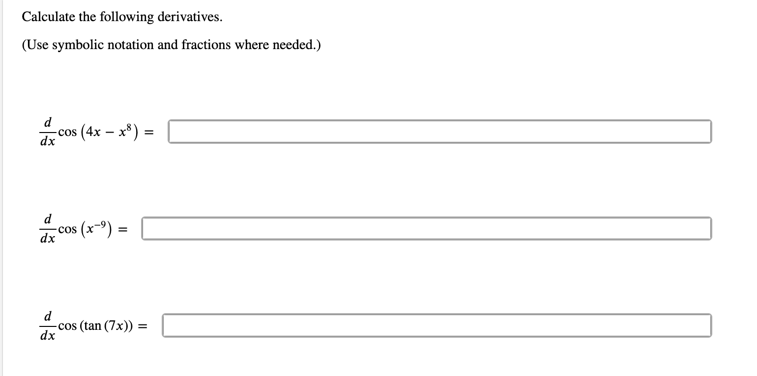 Solved Calculate the following derivatives.(Use symbolic | Chegg.com