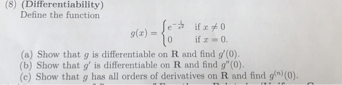 Solved (8) (Differentiability) Define the function ifx=0. | Chegg.com