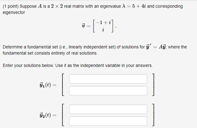 Solved Suppose A is a 2×2 real matrix with an eigenvalue | Chegg.com