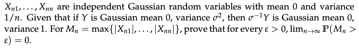 Solved Xn1,…,Xnn are independent Gaussian random variables | Chegg.com
