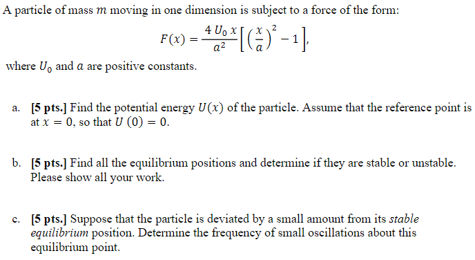 A particle of mass m moving in one dimension is | Chegg.com